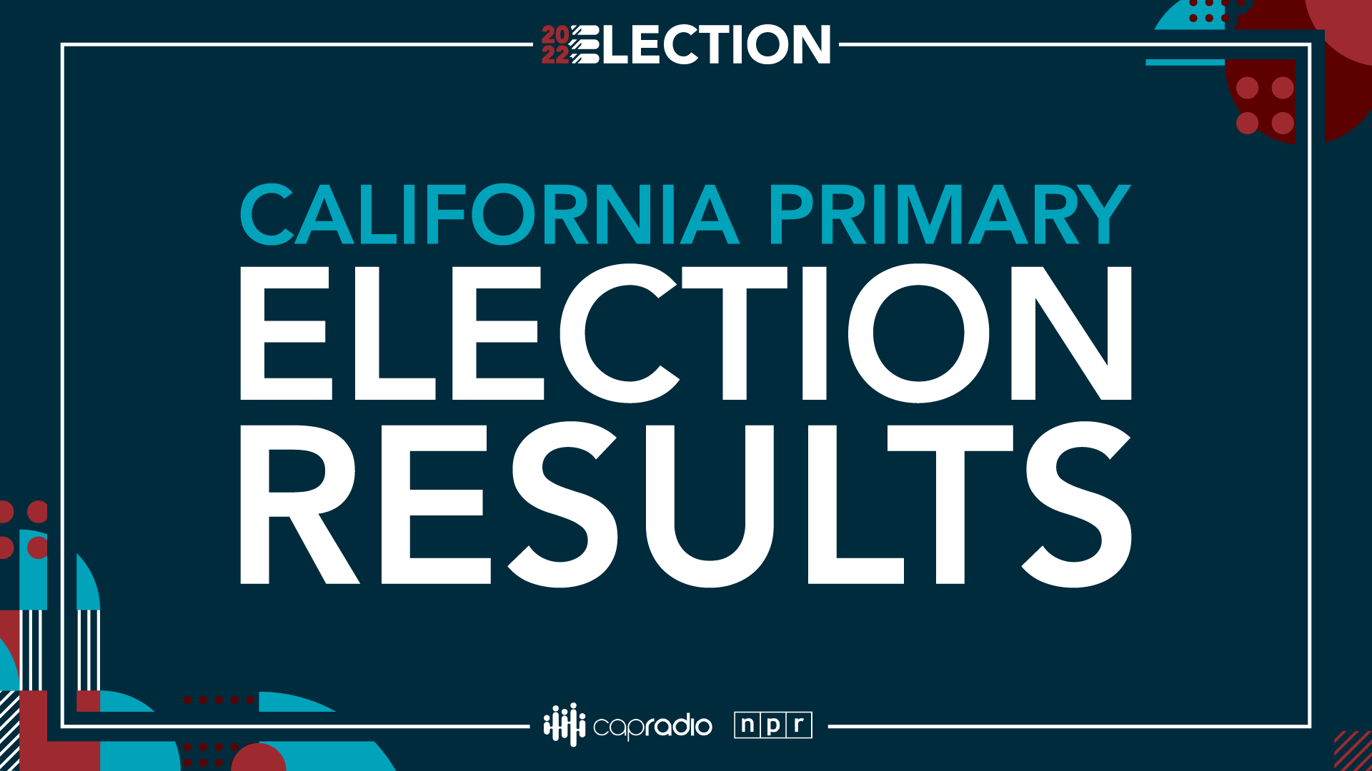 California Primary Election Results 2022